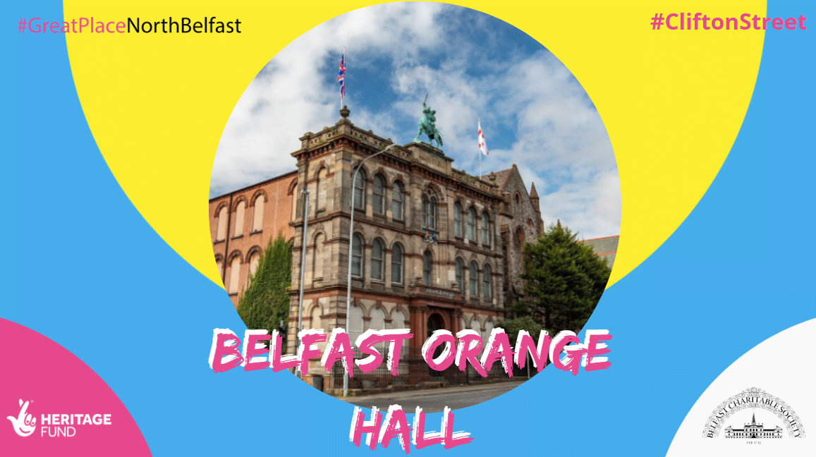 A Street Through Time: Belfast Orange Hall - Great Place
